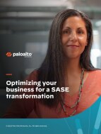 Optimizing your business for a SASE transformation - Palo Alto Networks